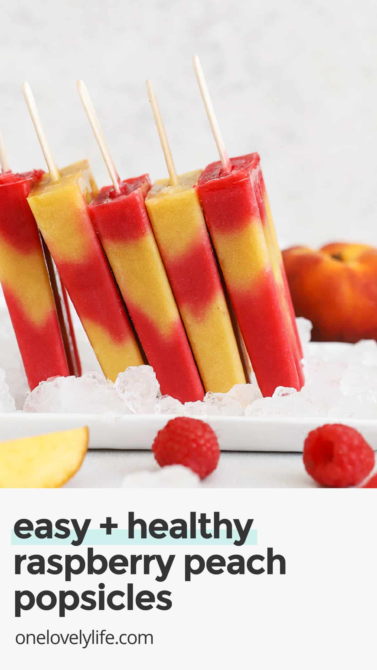 Raspberry Peach Popsicles • One Lovely Life
