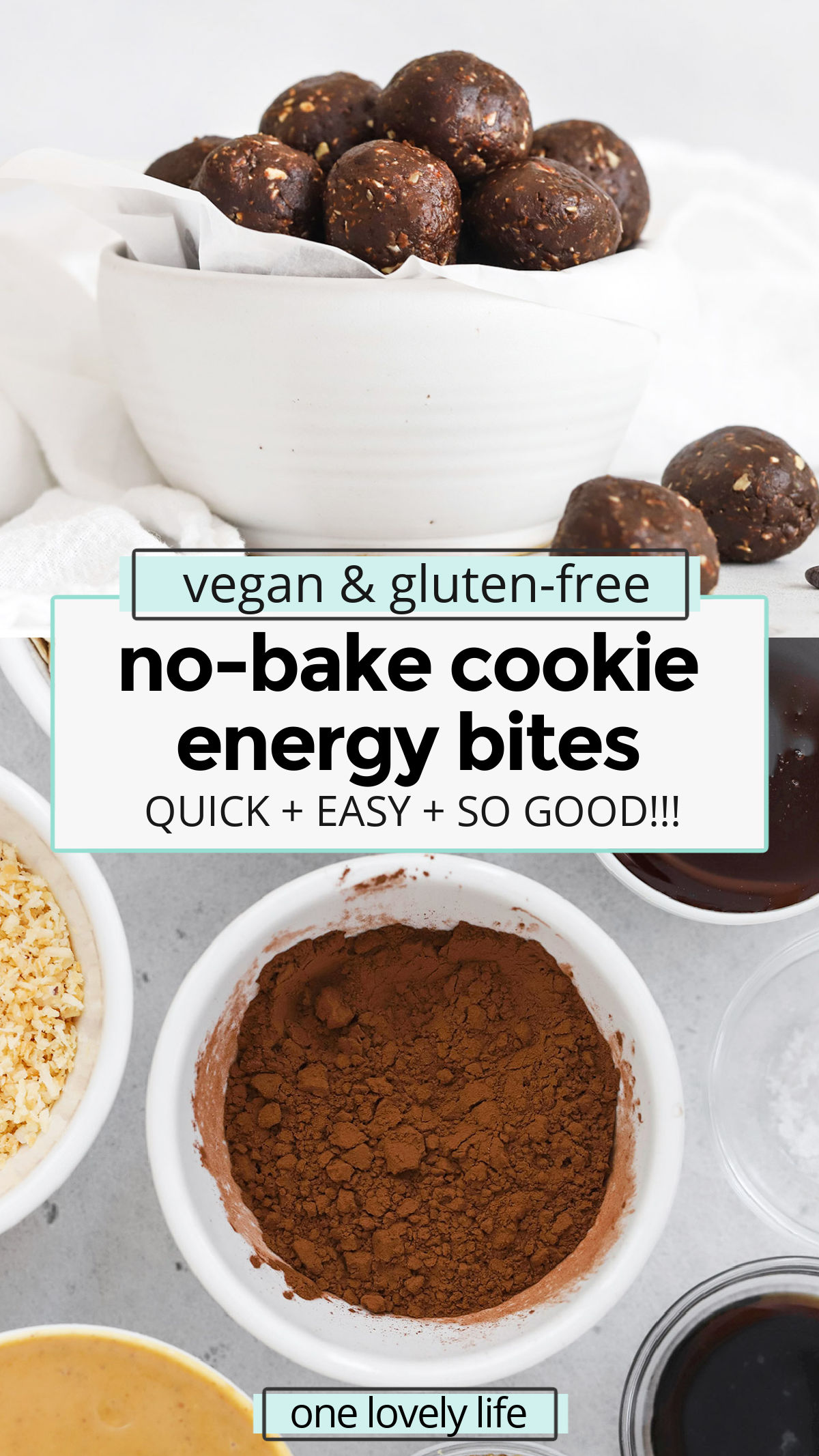 No Bake Cookie Energy Bites (Gluten Free, Vegan) • One Lovely Life