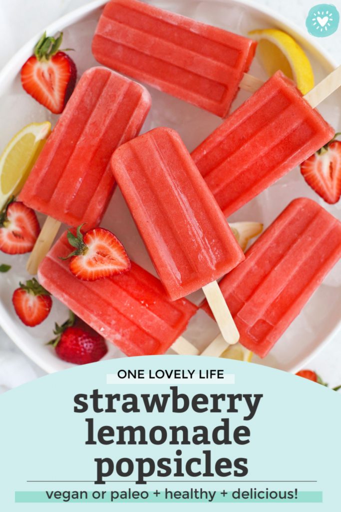 Strawberry Lemonade Popsicles (Vegan or Paleo!) • One Lovely Life