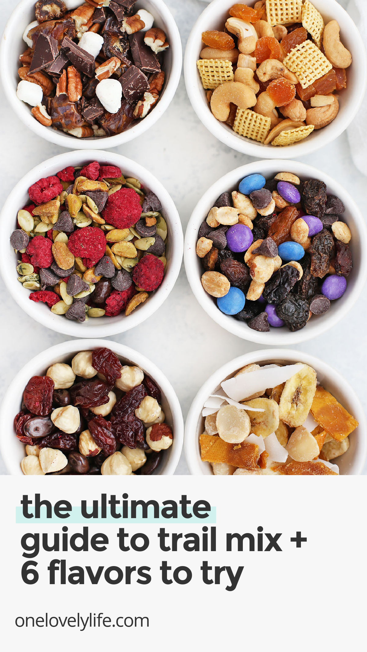 The Ultimate Guide to Trail Mix + 6 Trail Mix Flavors to Try • One ...