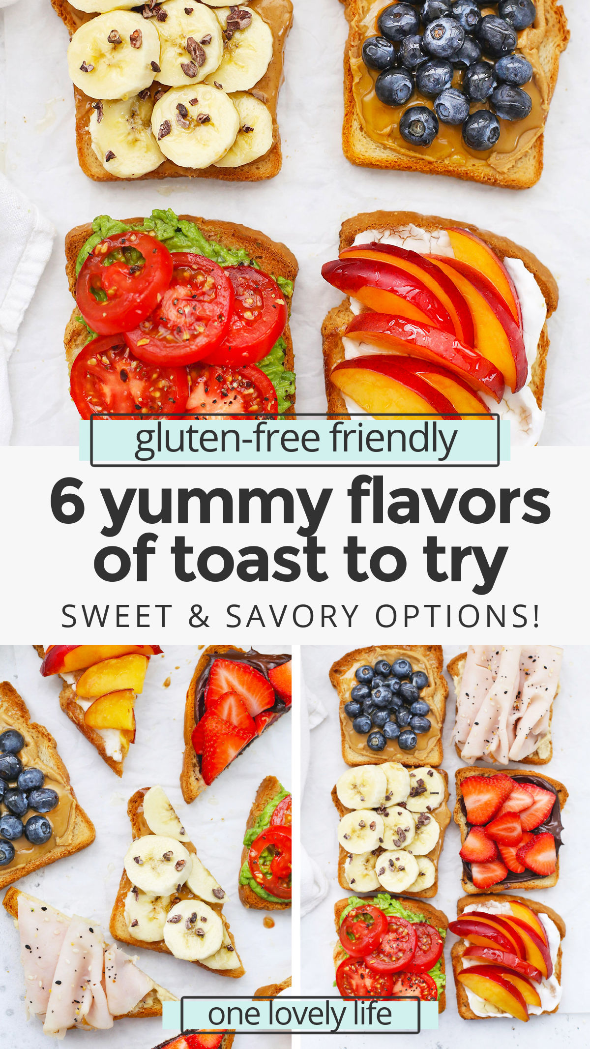 6 Yummy Toast Ideas To Try • One Lovely Life