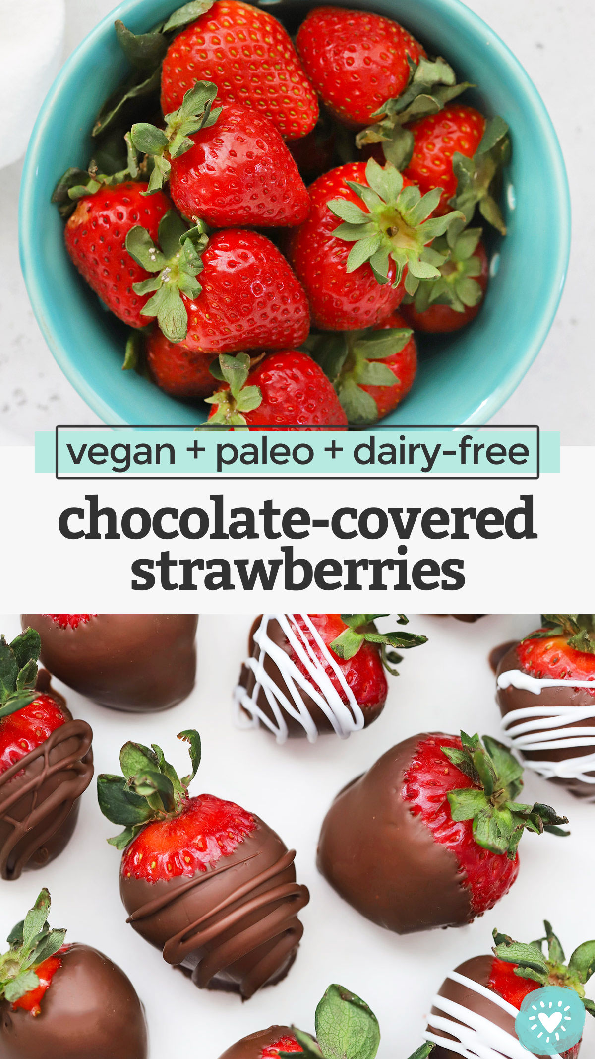 Chocolate Covered Strawberries (Dairy-Free, Vegan, Paleo) • One Lovely Life