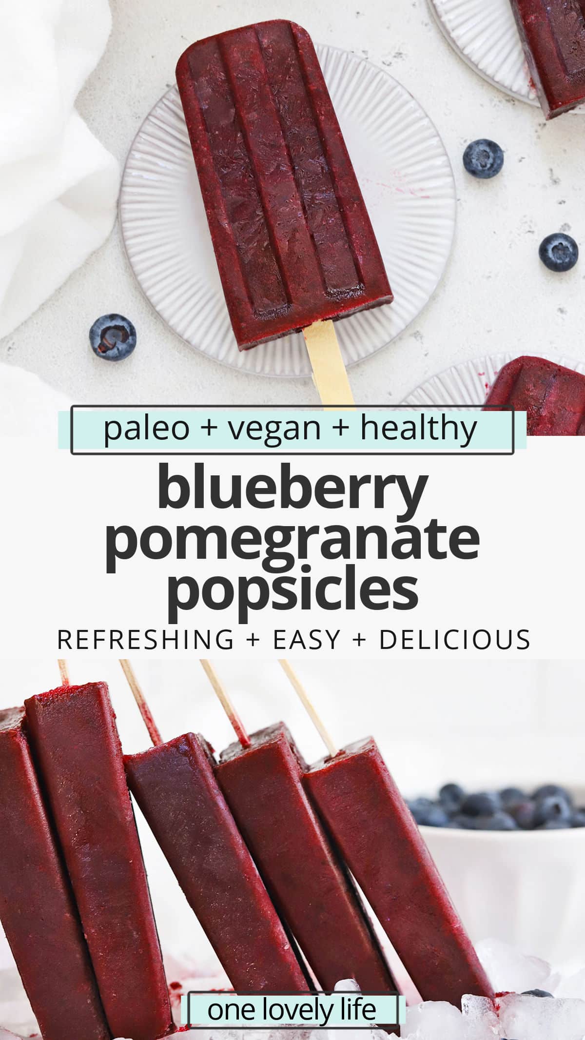 Blueberry Pomegranate Popsicles • One Lovely Life