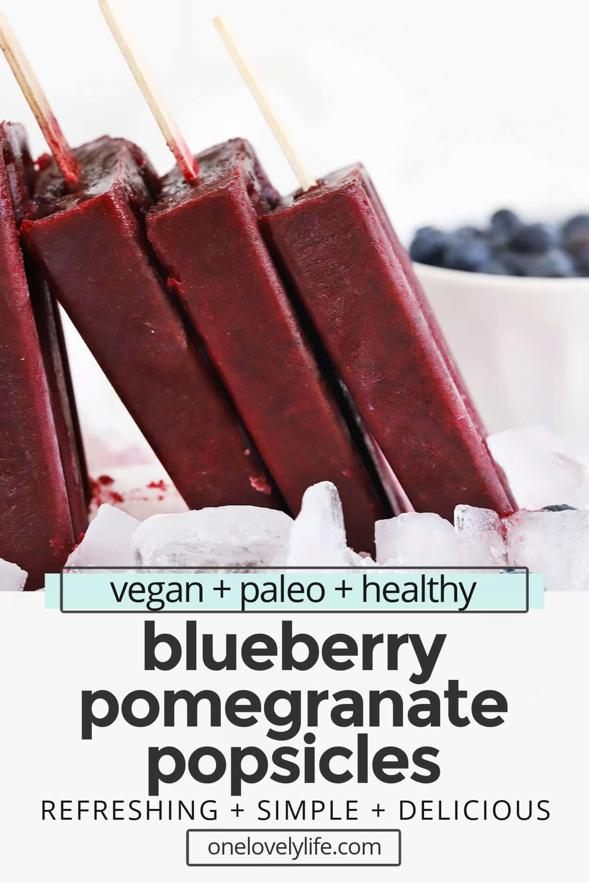 Blueberry Pomegranate Popsicles • One Lovely Life