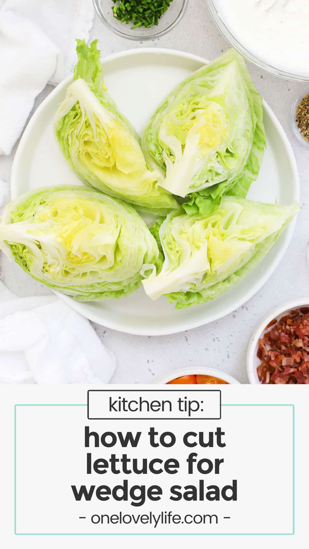 How To Wash And Cut Lettuce For Wedge Salad • One Lovely Life